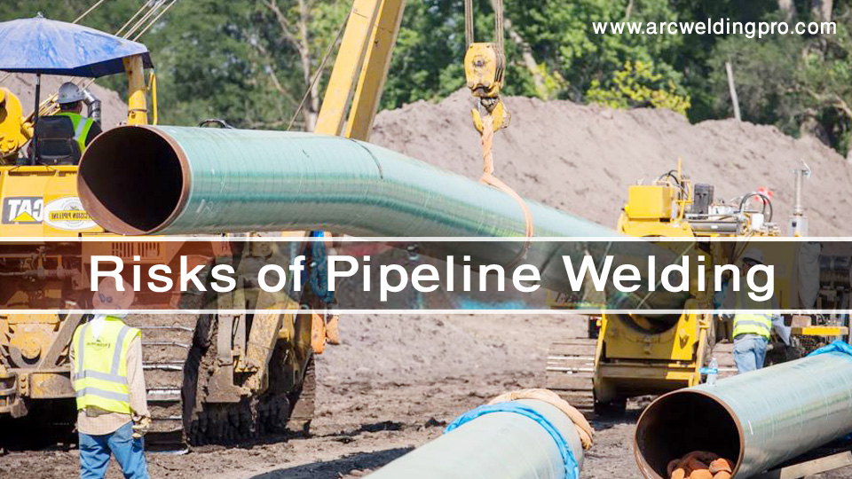Is Pipeline Welding Dangerous? Health Risks Associated with Pipeline ...