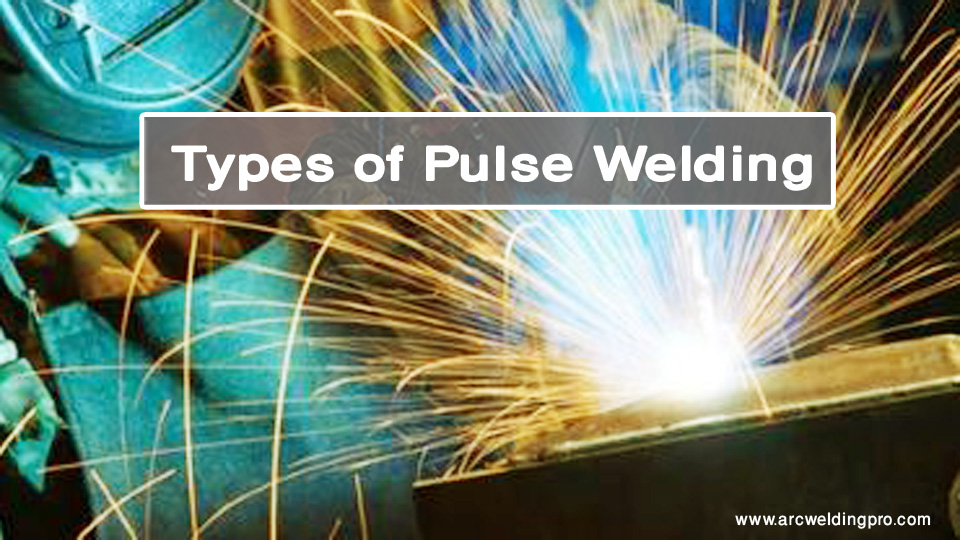 What Is Pulse Welding & How Does It Work?