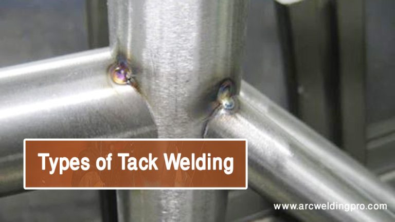 What Is Tack Welding? Types, Purposes, Pros, and Cons